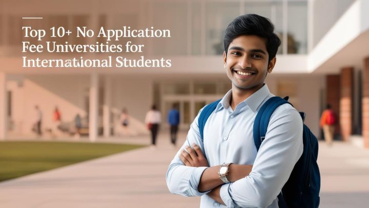 Top 10+ No Application Fee Universities for International Students ...